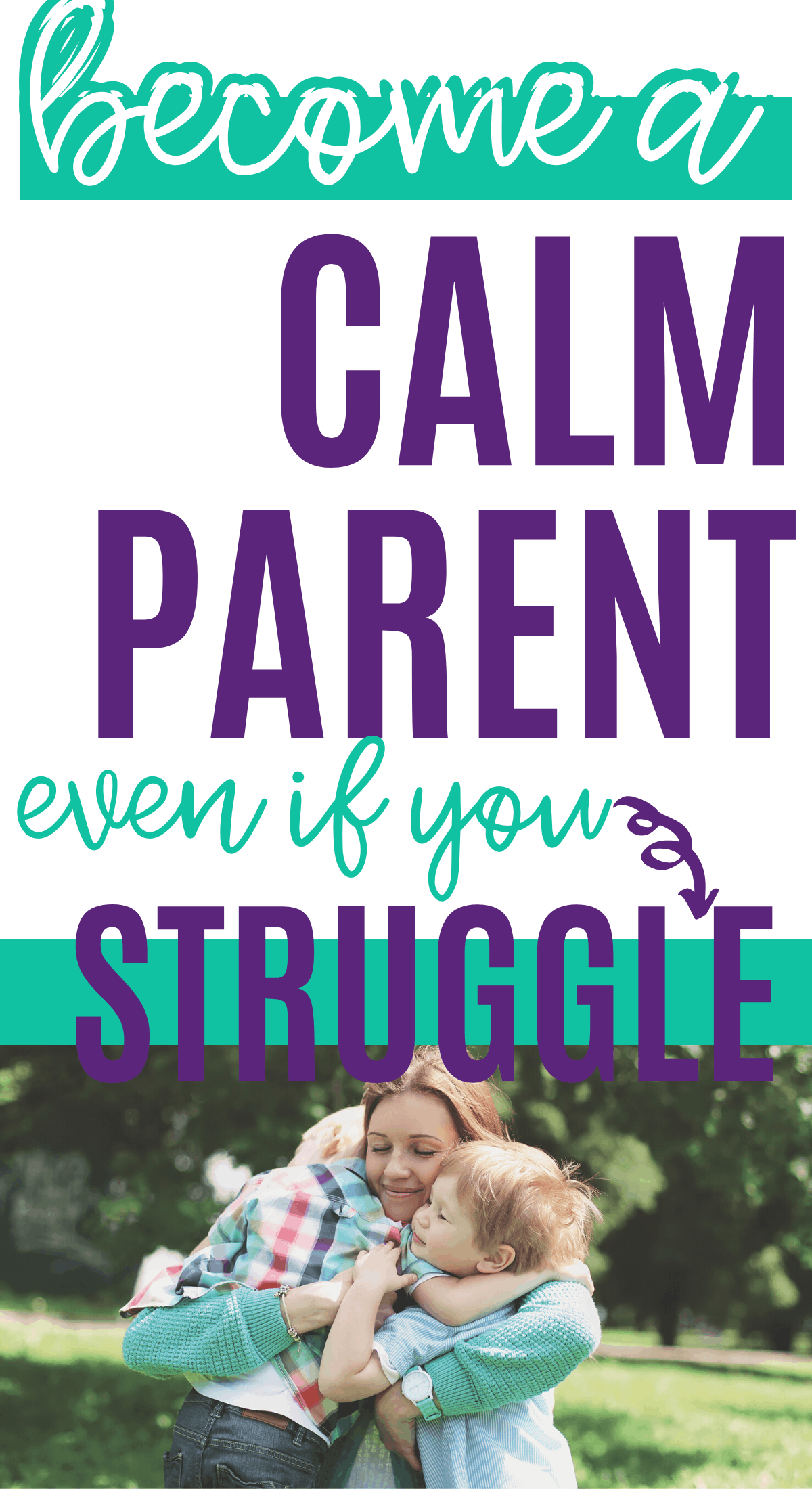 How To Be A Calmer Parent
