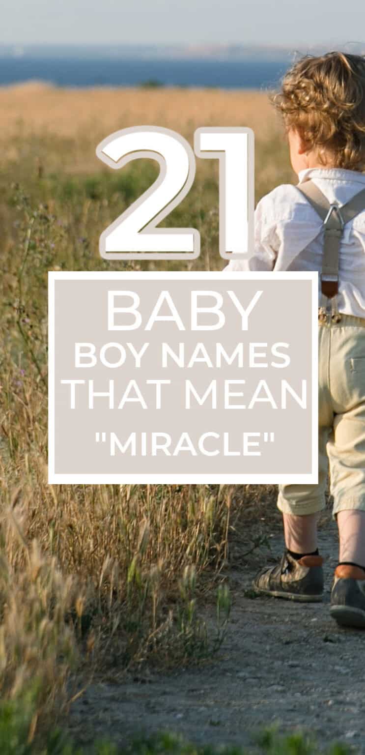 Boy Names That Mean Miracle | 2024 The Mommyhood Club