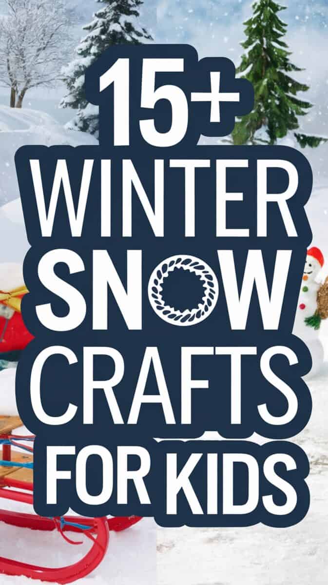 15+ Wintery Snow Crafts for Kids | 2026 The Mommyhood Club