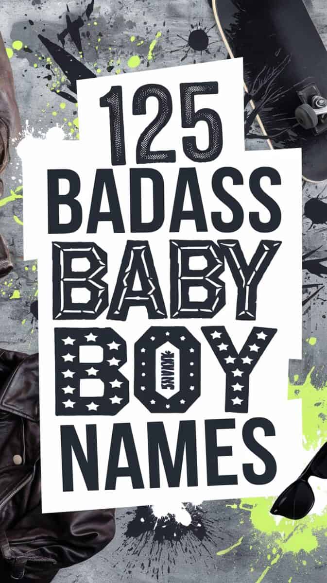 125 Badass Baby Boy Names | The Mommyhood Club 2026