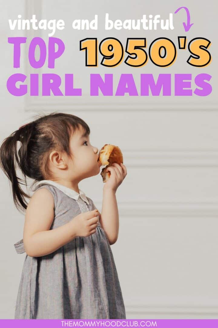 Top 1950's Girl Names {vintage and beautiful} | The Mommyhood Club 2025