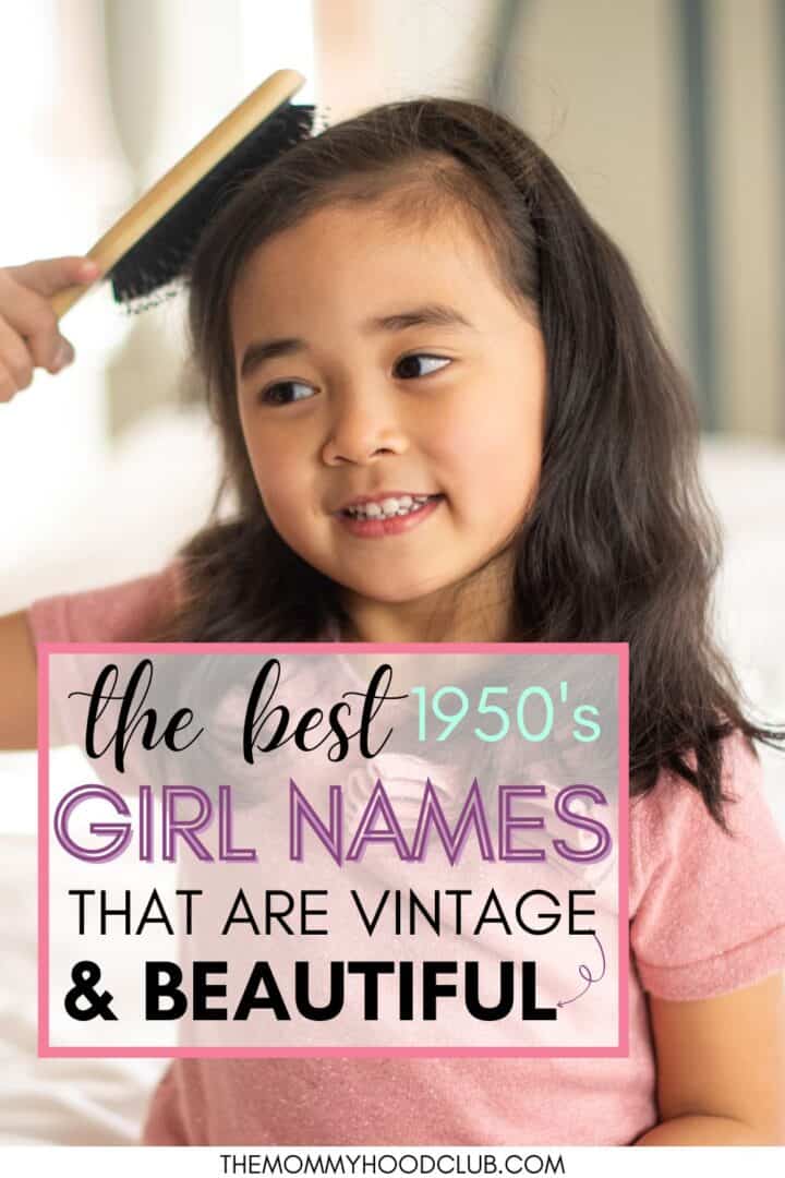 Top 1950's Girl Names {vintage and beautiful} | The Mommyhood Club 2025