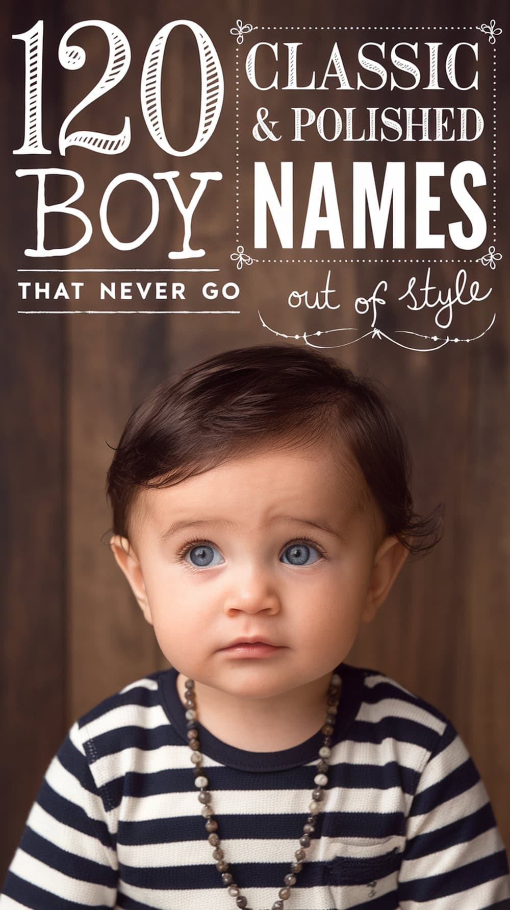 120 Elegant and Sophisticated Boy Names | The Mommyhood Club 2025