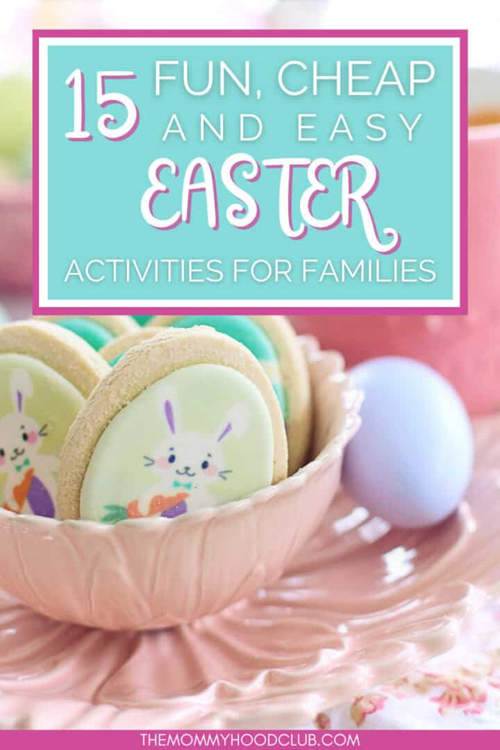 15 Fun and Easy Easter Activities for Families | The Mommyhood Club 2025