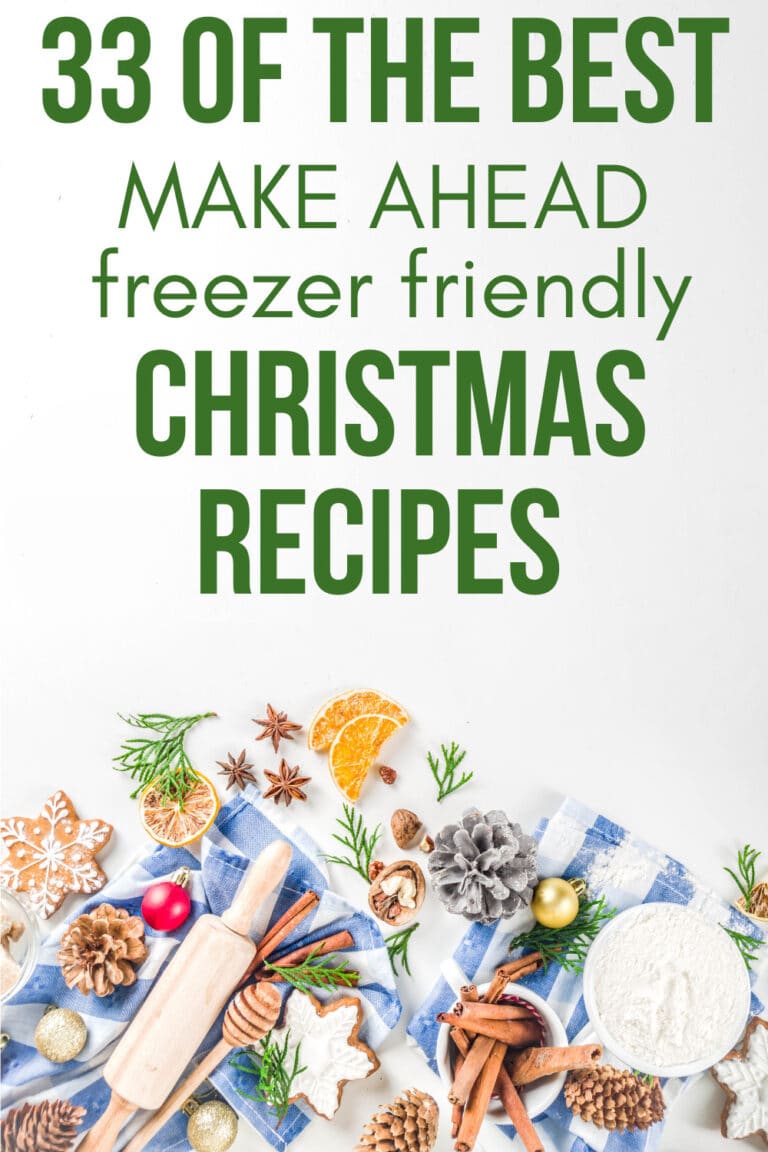 Make Ahead Freezer Friendly Christmas Recipes