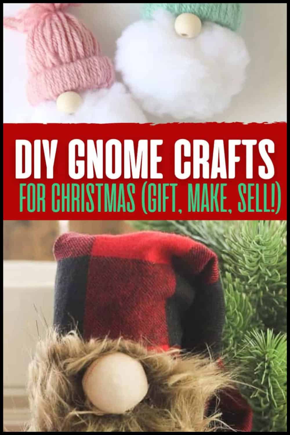 21 Cute Christmas Gnome Crafts (to gift or keep!)